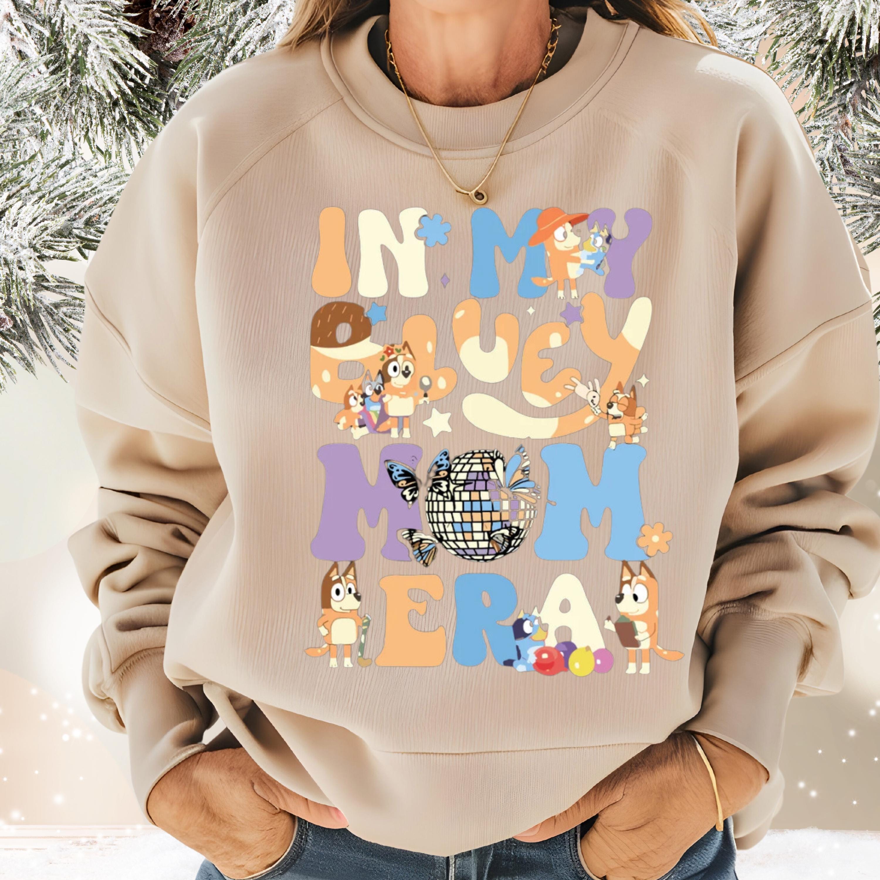 In My Bluey Mom Era Sweatshirt, Bluey Cool Mom Club Shirt, Bluey Chill ...