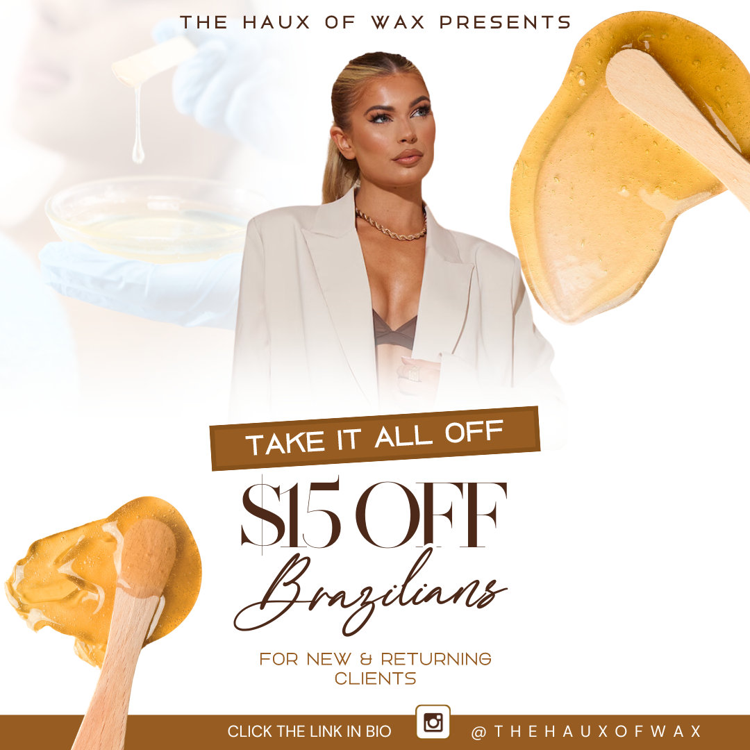 Canva Wax Special DIY Flyer Template Brazilian Wax Marketing IG Content ...