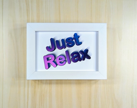 Just Relax Quotes