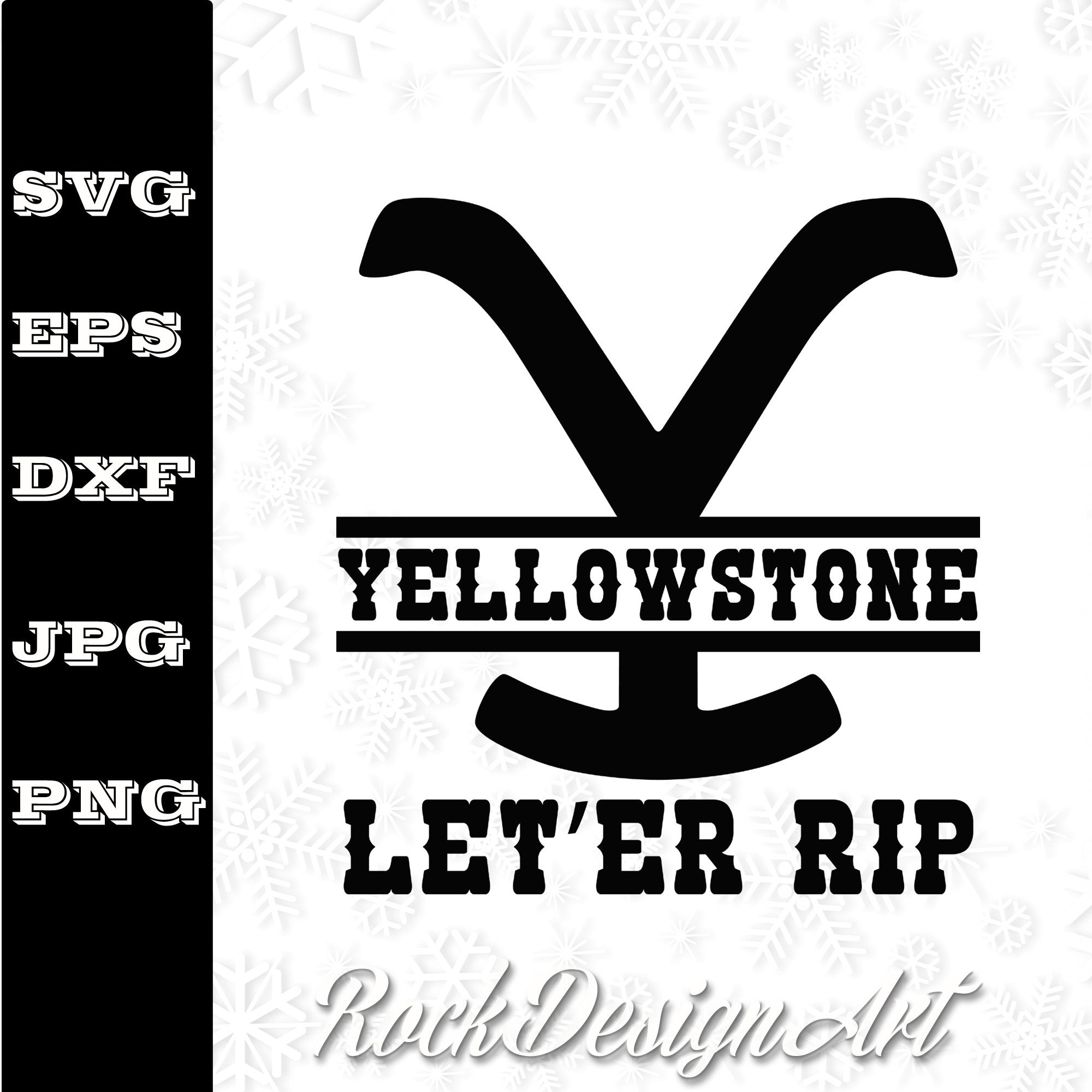 Yellowstone Dutton Ranch Let 'er RIP Svg Eps Dxf Jpg | Etsy