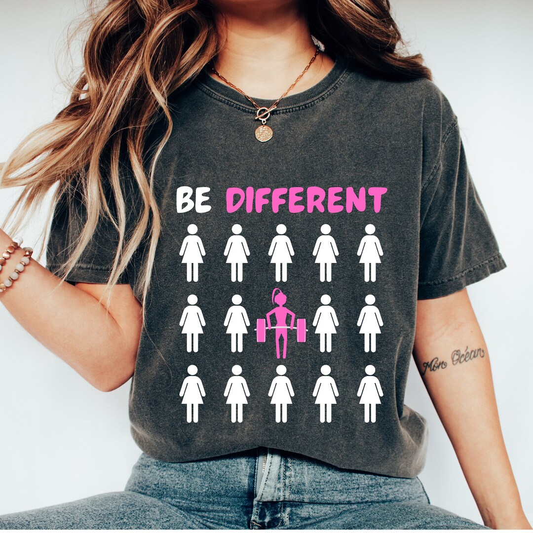 Gym Pump Cover, Be Different Shirt, Womens Gym Shirt, Cute Pump Cover ...