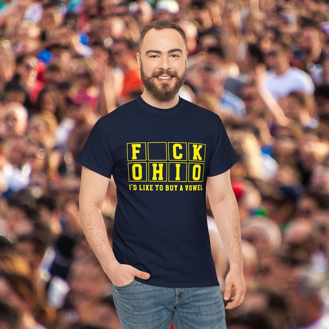 Funny Michigan Tshirt - F*ck Ohio Shirt - Michigan Game Day Tee ...