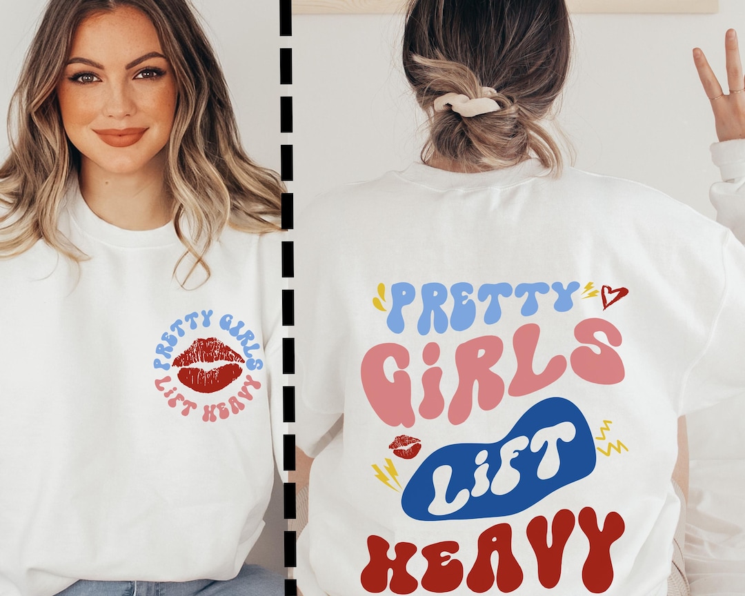 Pretty Girls Lift Heavy Sweatshirt, Womens Pump Cover, Gym Lover Gift ...