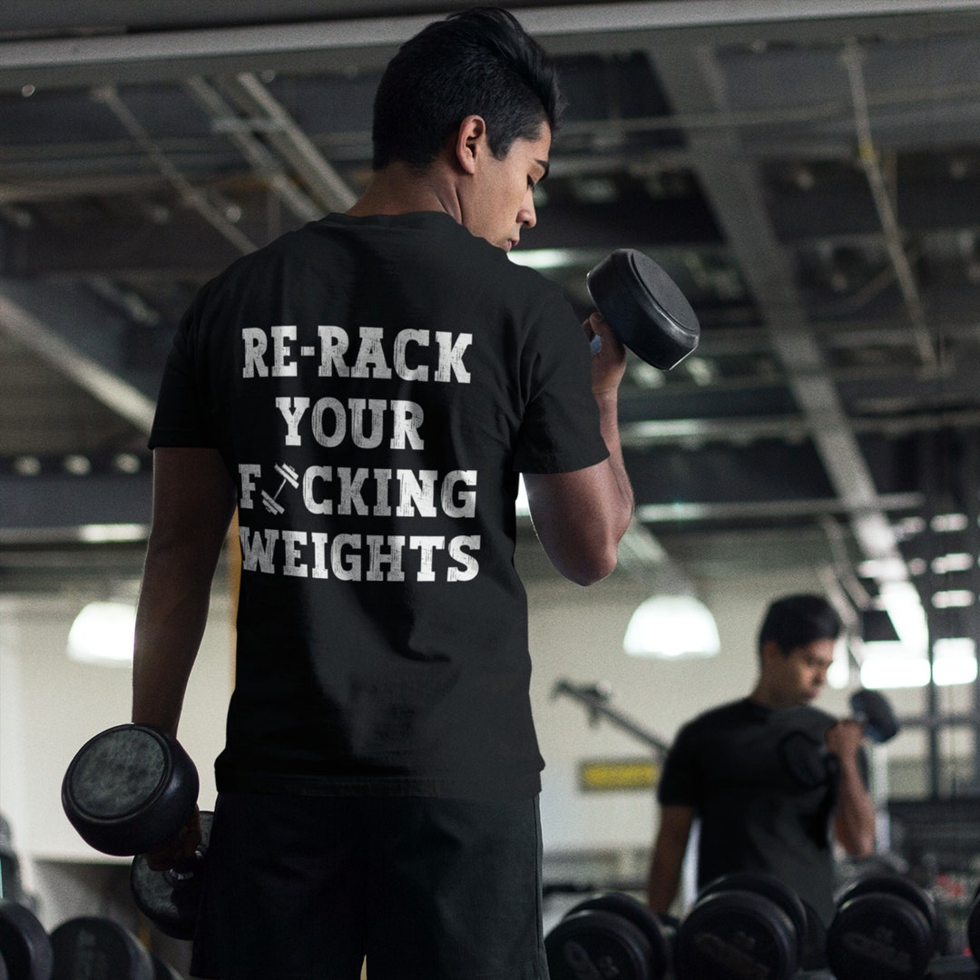 Gym Pump Cover, Re-rack Your Weights Shirt, Funny Gym Shirt, Men Gym ...