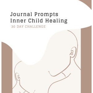 Inner Child Healing Journal Prompts, 30 Day Challenge, Printable ...