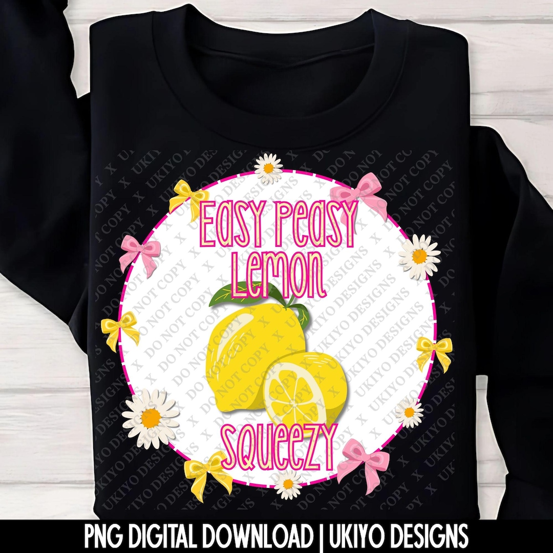 Easy Peasy Lemon Squeezy PNG | Cute Lemon Clipart With Bows and Daisies ...