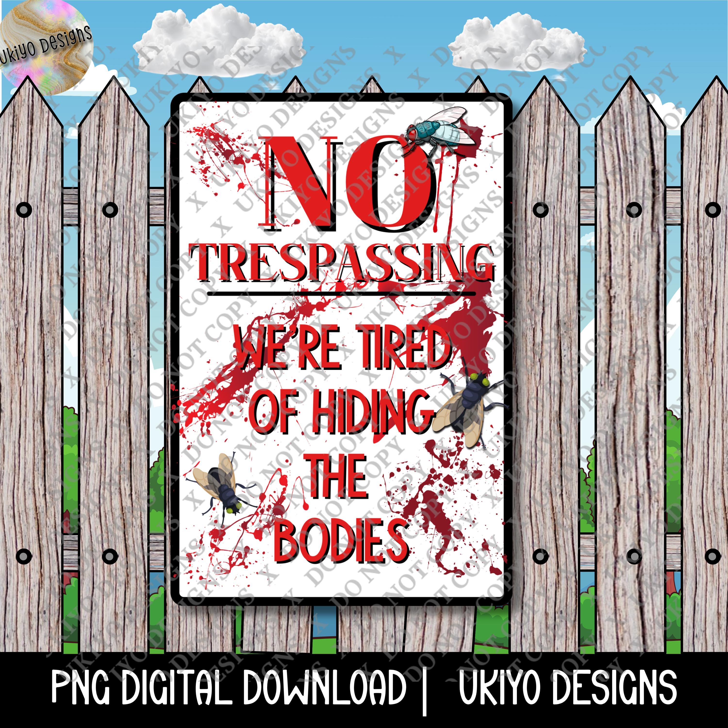 5 No Trespassing PNG Bundle, Funny Yard Sign Set, Horror Warning Art ...