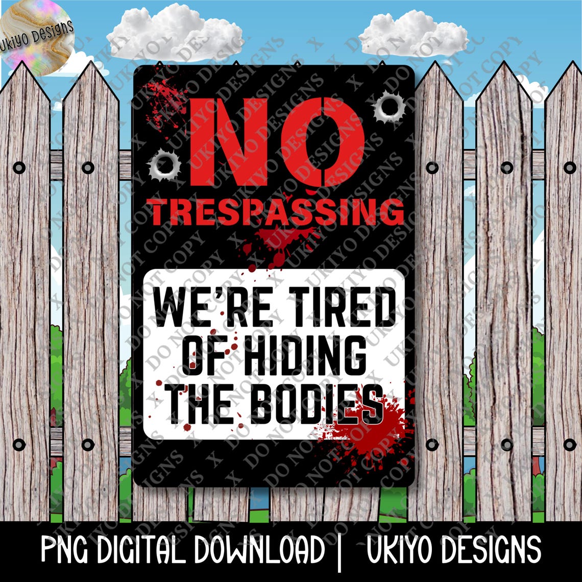 5 No Trespassing PNG Bundle, Funny Yard Sign Set, Horror Warning Art ...