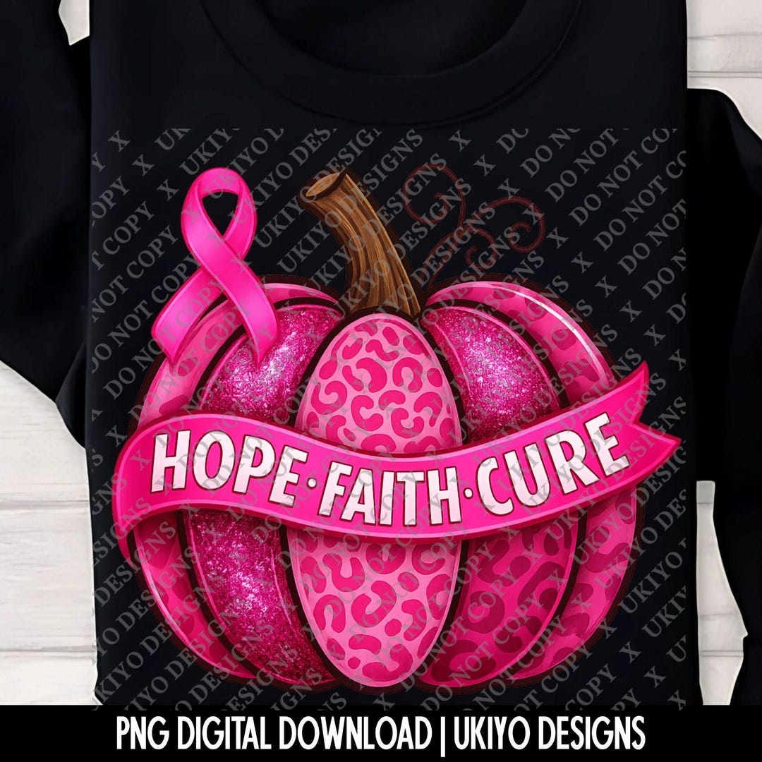 Hope Faith Cure Pink Ribbon Pumpkin PNG, Breast Cancer Awareness Fall ...