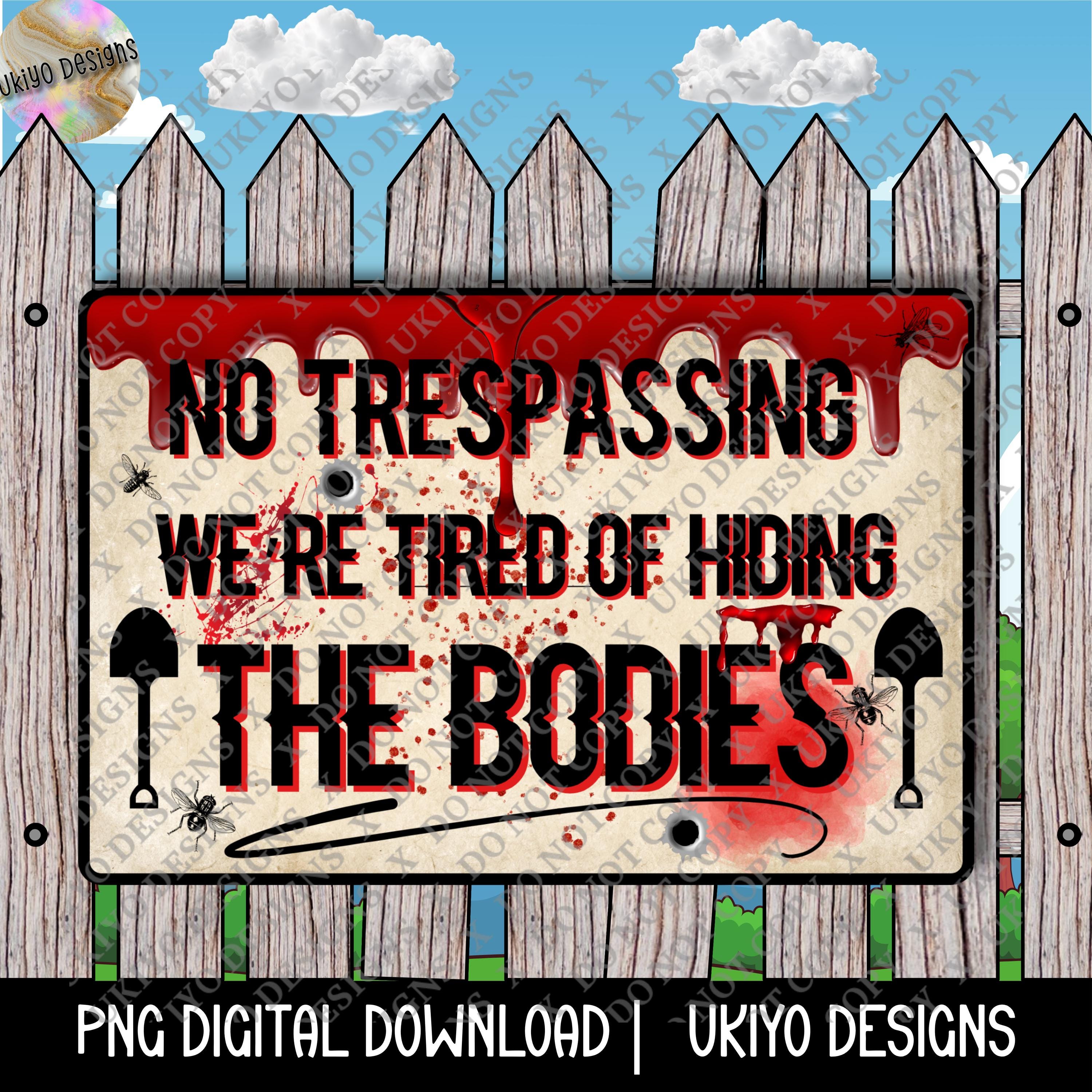 5 No Trespassing PNG Bundle, Funny Yard Sign Set, Horror Warning Art ...