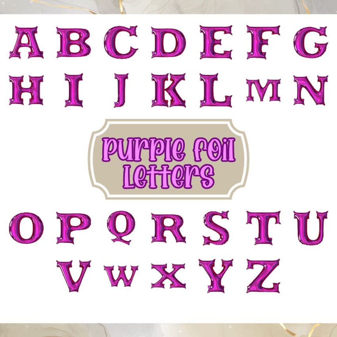 Purple Foil Balloon Letters, Letters ONLY, ABC Clipart/png ONLY Bundle ...