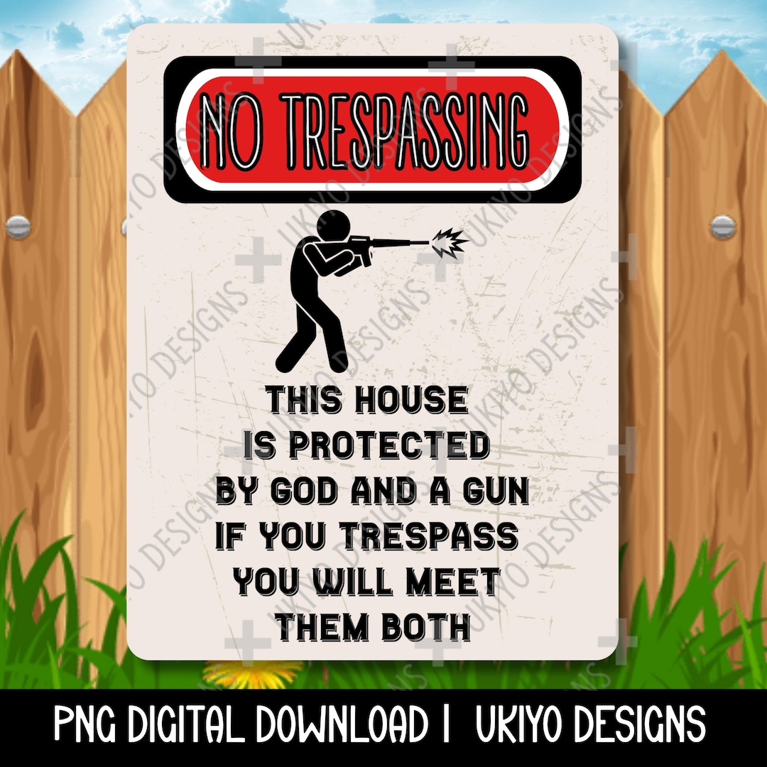 No Trespassing Sign, Gun Owner Sign, Warning Sign, Home Security Sign ...