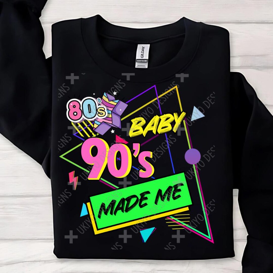 80s Baby 90s Made Me, Retro, Vintage, Nostalgic, Throwback PNG ONLY| Printable Clipart ...