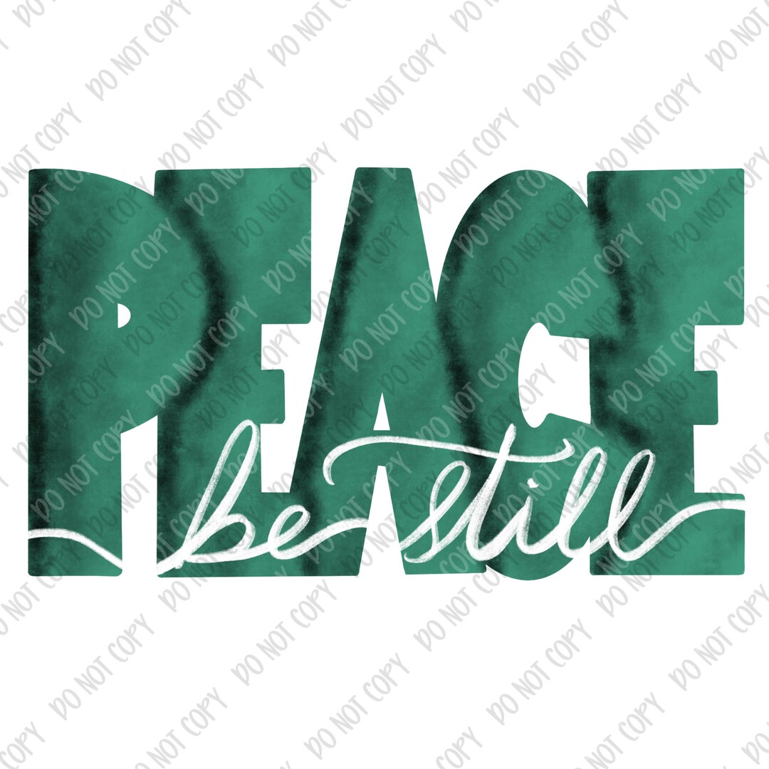 Peace Be Still - PNG File - Bible Verse - Scripture - Faith - Religious ...