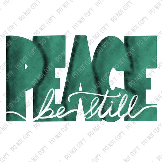 Peace Be Still PNG File Bible Verse Scripture Faith | Etsy