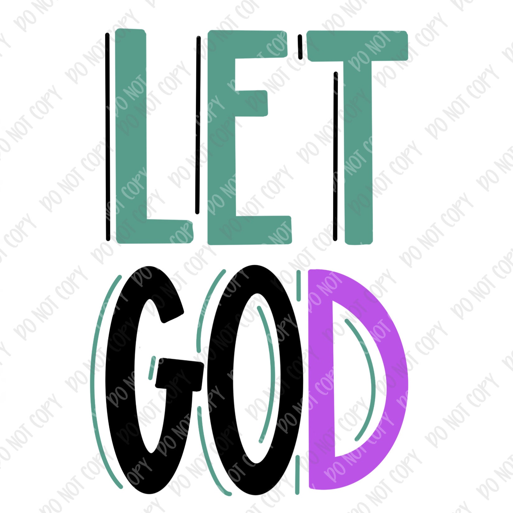 Let Go Let God - PNG File - Bible Verse - Religious - Tshirt Design ...