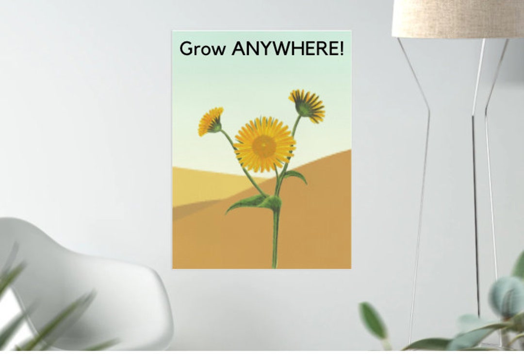 Grow Anywhere Printable PDF Poster Sunflower Desert Motivational ...