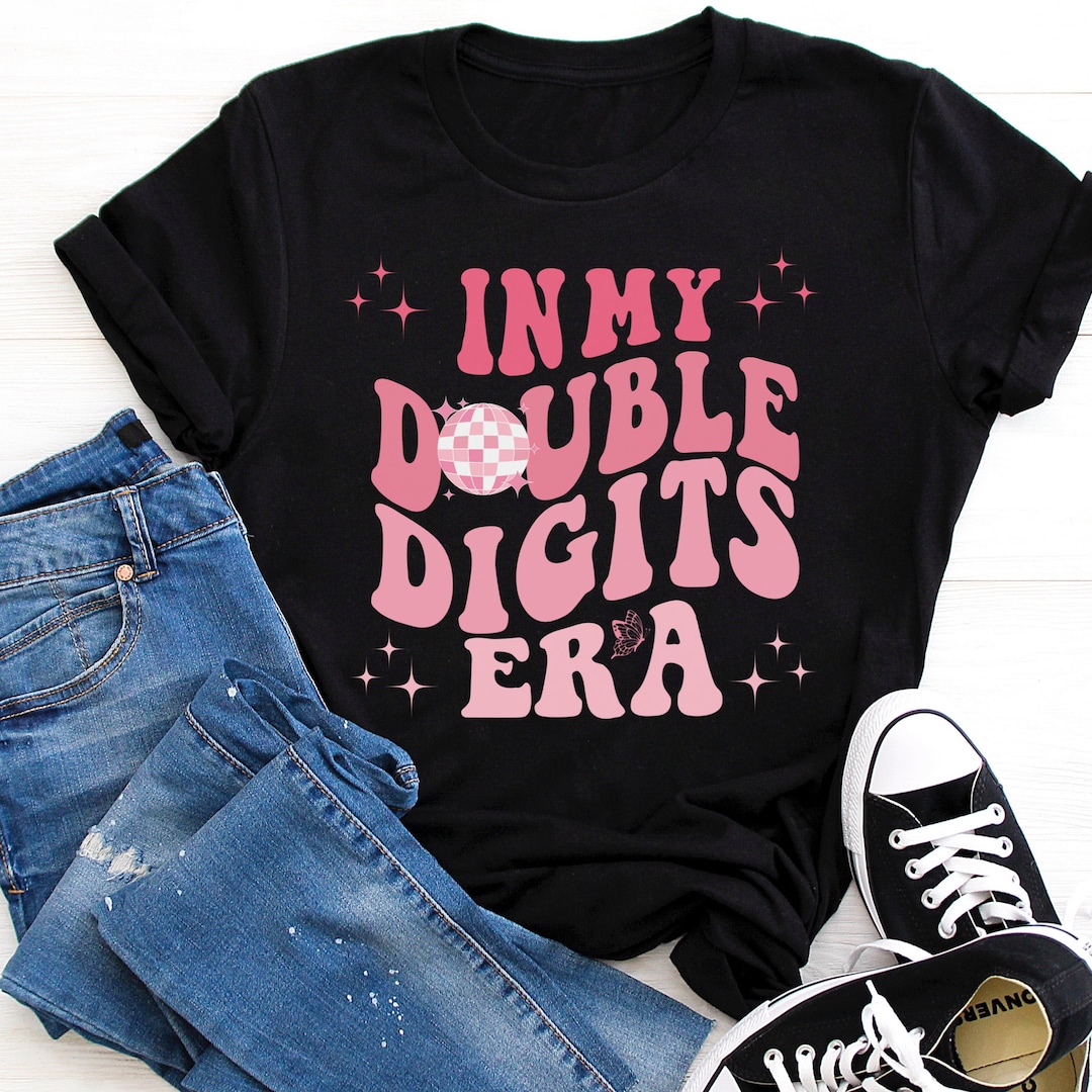 In My Double Digits Era Shirt, Double Digits Shirt, Birthday Girl Shirt ...