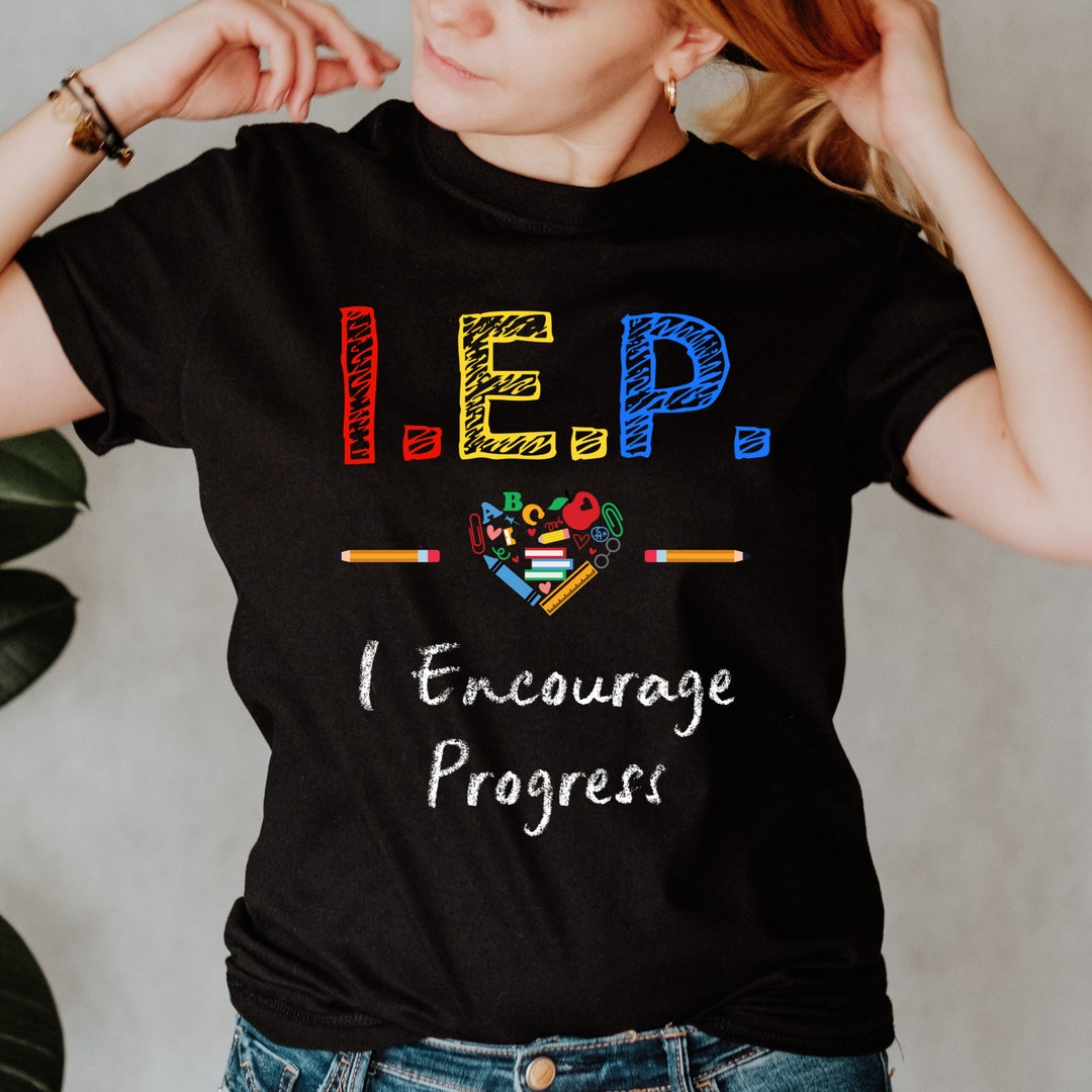 Encourage Progress Teacher Shirt, IEP Shirt, Special Education Teacher ...