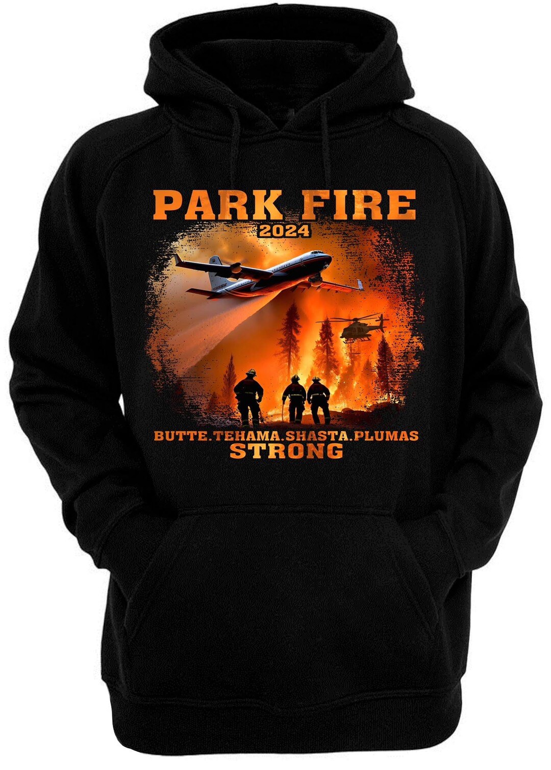 Butte County Strong Hoodie, Park Fire Relief Efforts Support, Tehama ...