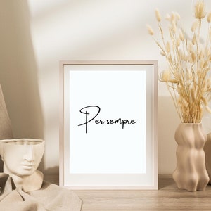 Per Sempre, Italian Word, Poem, Digital Poetry, Art Quote, Quote Sign ...