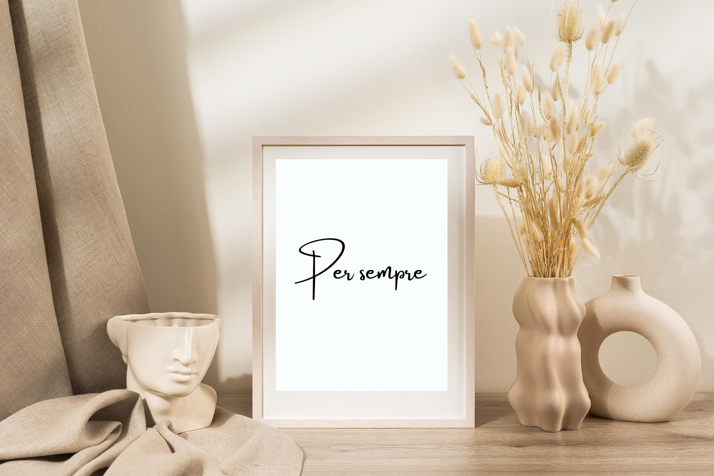 Per Sempre, Italian Word, Poem, Digital Poetry, Art Quote, Quote Sign ...