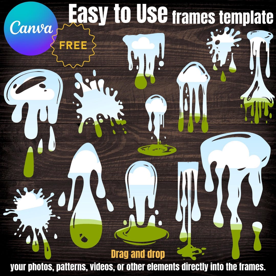 30 Drip Canva Frame, Design Your Own Dripping Borders , Dripping Paint ...