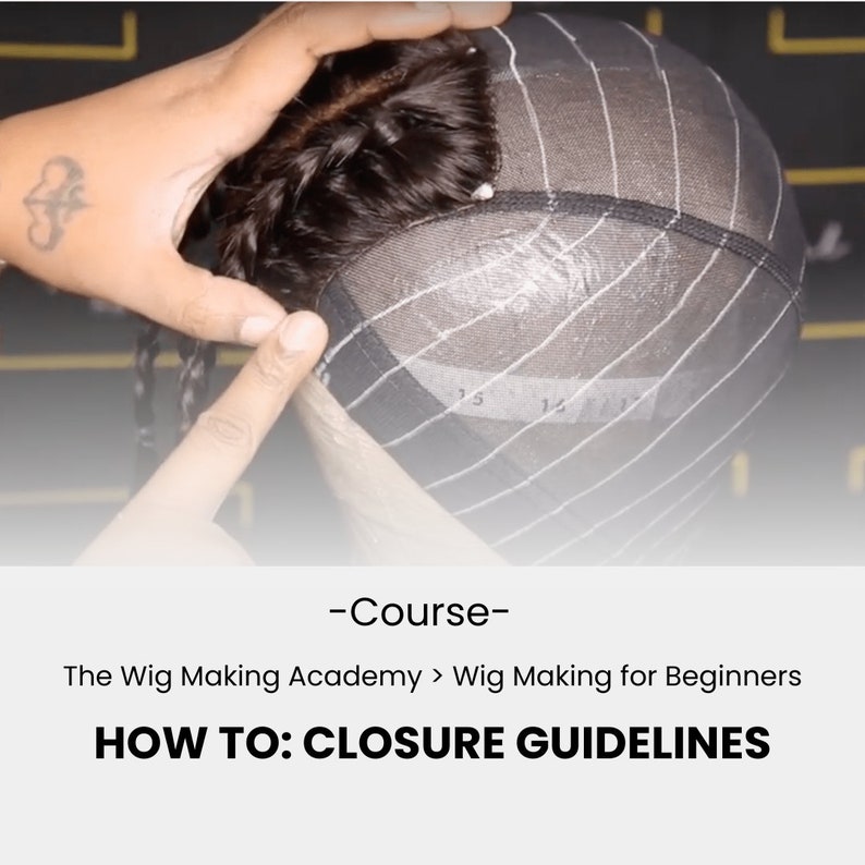 Wig School: Closure Guidelines Online Wig Business Course - Etsy