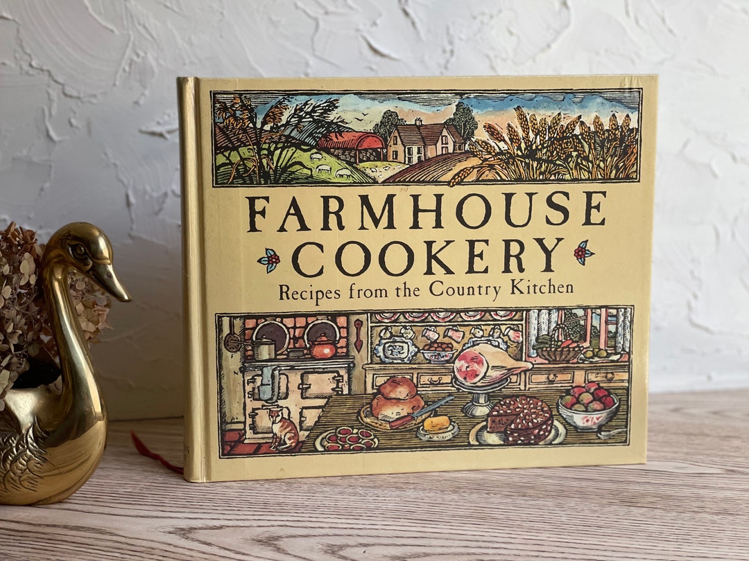Vintage Farmhouse Cookery Recipes From the Country Kitchen cookbook ...