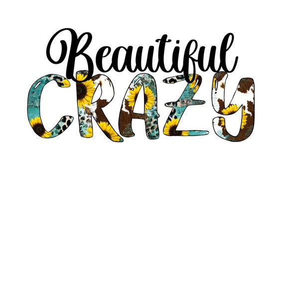 Beautiful Crazy | Etsy