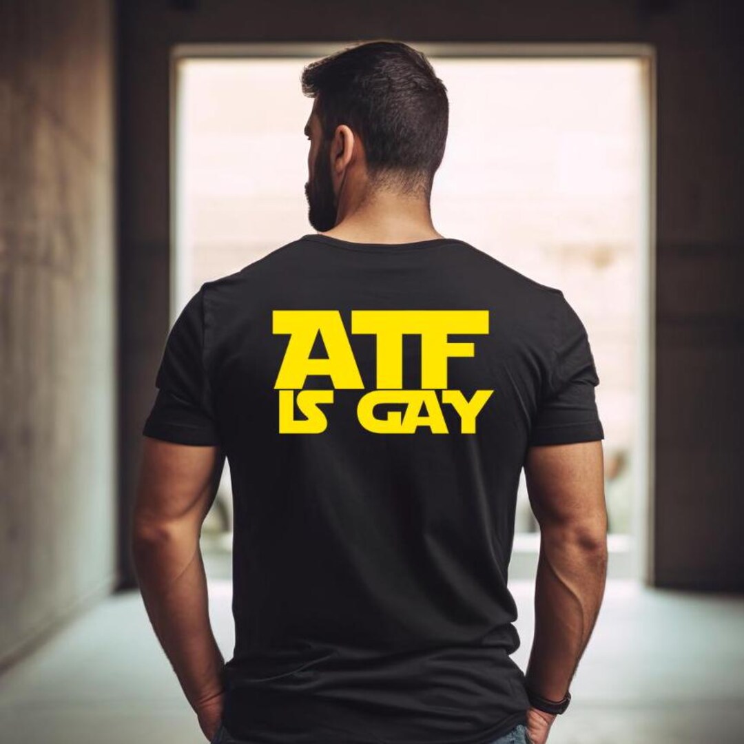 Atf is Gay Men's Shirt, ATF Dog 2A Funny Shirt, Waco Ruby Ridge ATF Shirt, Government Conspiracy ...