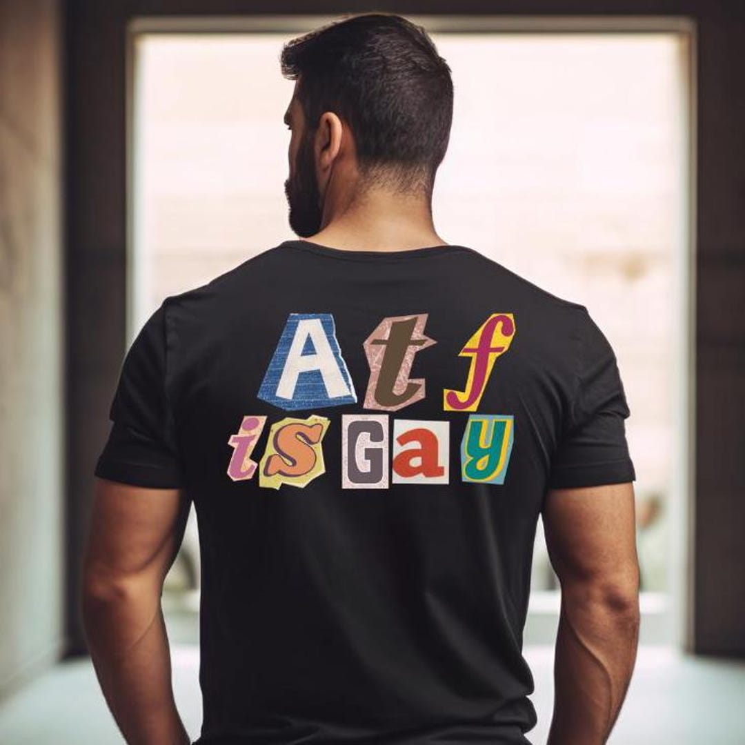 Atf is Gay Men's Shirt, ATF Dog 2A Funny Shirt, Waco Ruby Ridge ATF Shirt, Government Conspiracy ...