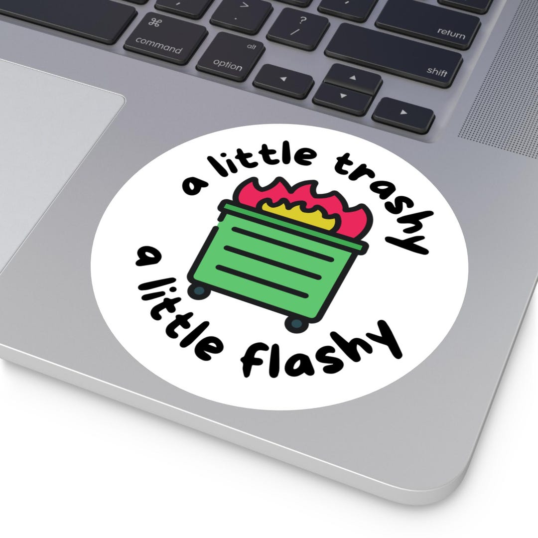 Dumpster Fire Sticker, Funny Dumpster Fire Round Sticker, Sarcastic ...