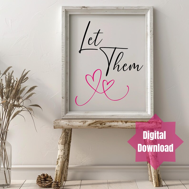Let Them Inspirational Digital Wall Art Poster/mental Health Acceptance ...