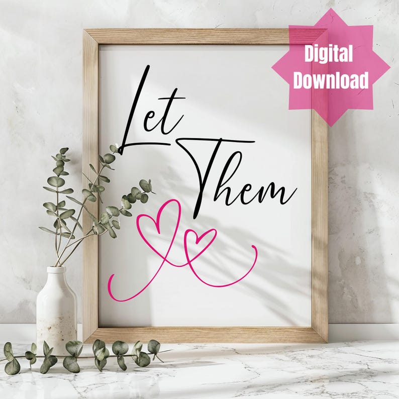 Let Them Inspirational Digital Wall Art Poster/mental Health Acceptance ...