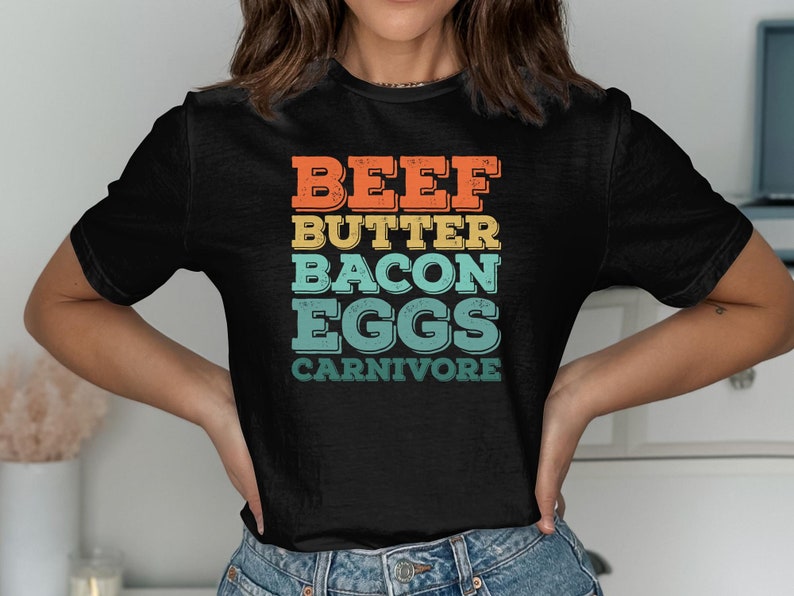 Carnivore T-shirt Beef Butter Bacon Eggs Gift for Women & Men Meat ...