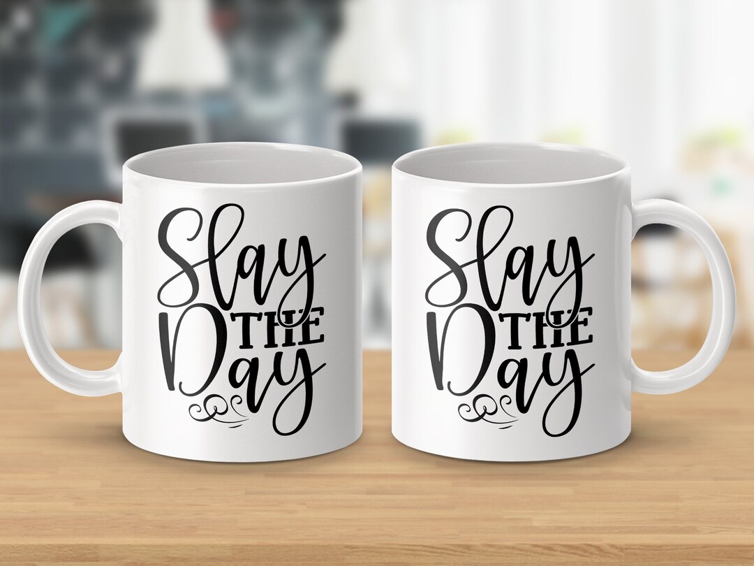 Slay the Day White Coffee Mug, Coffee Lover Gifts, Mom Gifts, Boss ...