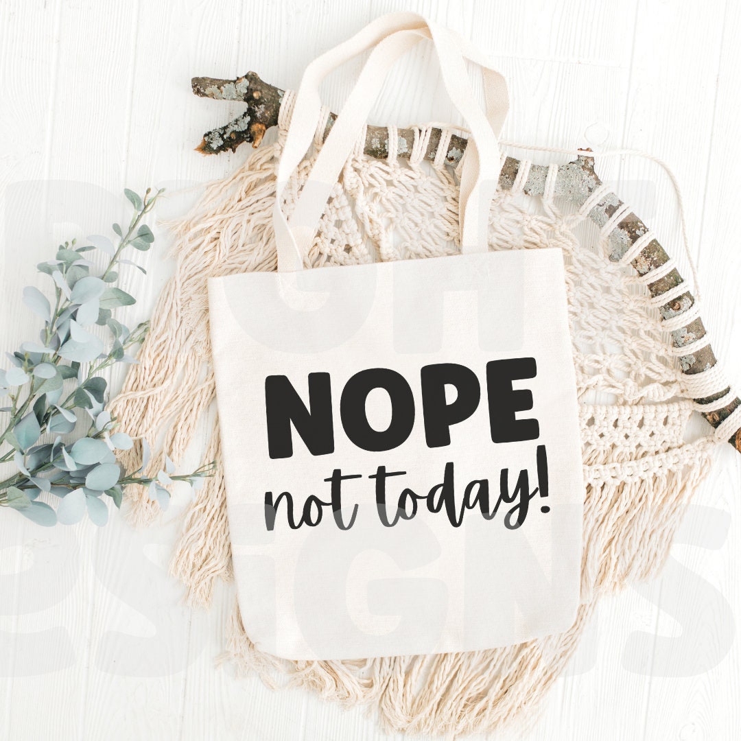Nope Not Today Svg Clipart Graphic 300dpi Transparent PNG and - Etsy
