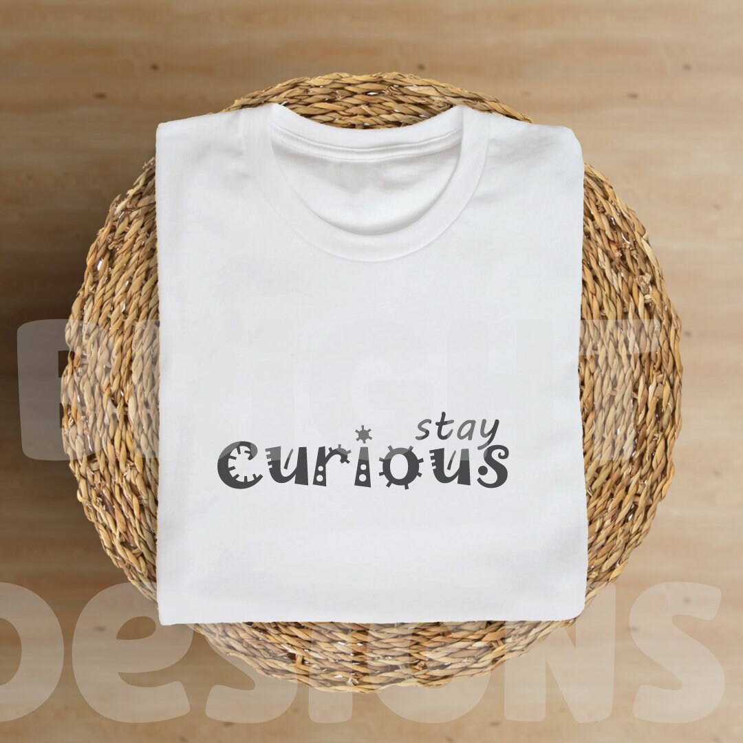 Stay Curious Svg Clipart Graphic 300dpi Transparent PNG and PDF - Etsy