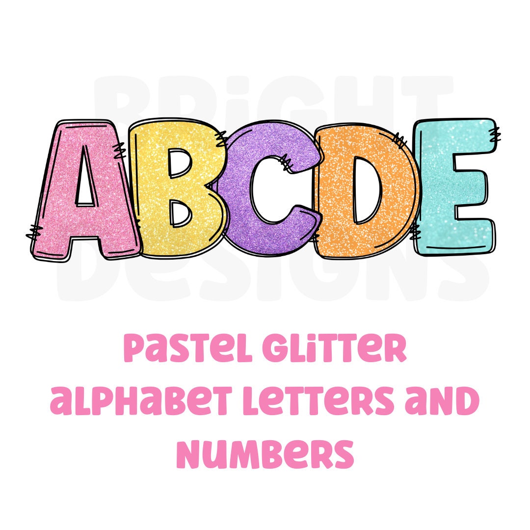 Pastel Glitter Alphabet Png Clipart Letters 300dpi Transparent Png. 5 ...