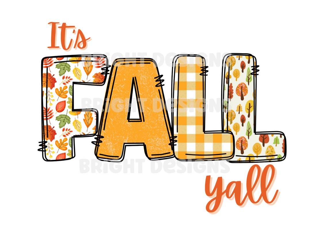 It's Fall Yall Clipart Graphic 300dpi Transparent Png, Pdf and Jpg - Etsy