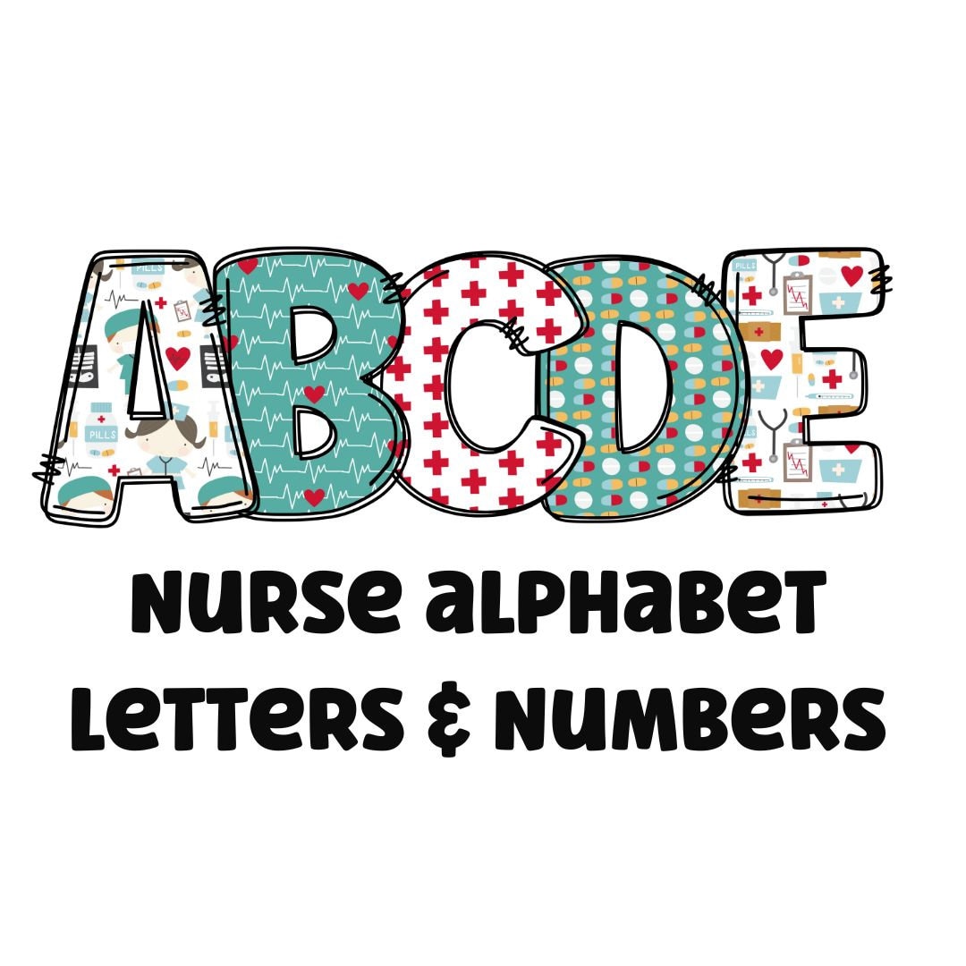 Nurse Alphabet Clipart Letters 300dpi Transparent Png. 5 Styles of ...