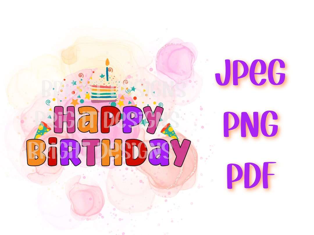 Happy Birthday Pink/orange Graphic 300dpi Transparent Png, Pdf and Jpg ...
