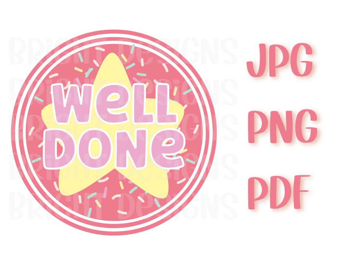 Well Done Graphic 300dpi Transparent Png, Pdf and Jpg - Etsy