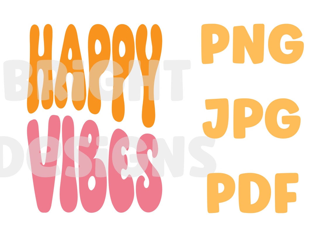 Happy Vibes Clipart Graphic 300dpi Transparent Png, Pdf and Jpg - Etsy