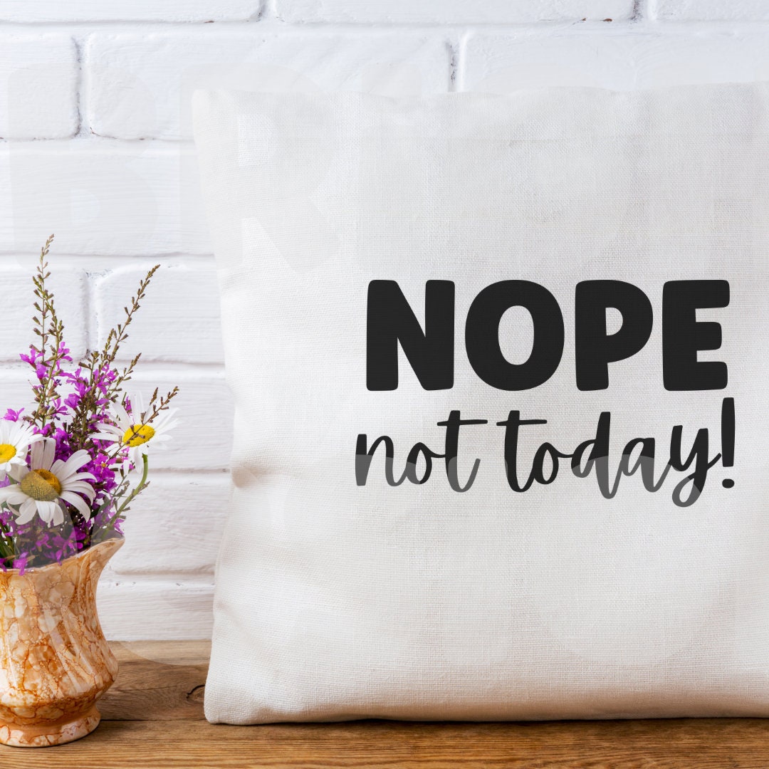 Nope Not Today Svg Clipart Graphic 300dpi Transparent PNG and PDF - Etsy