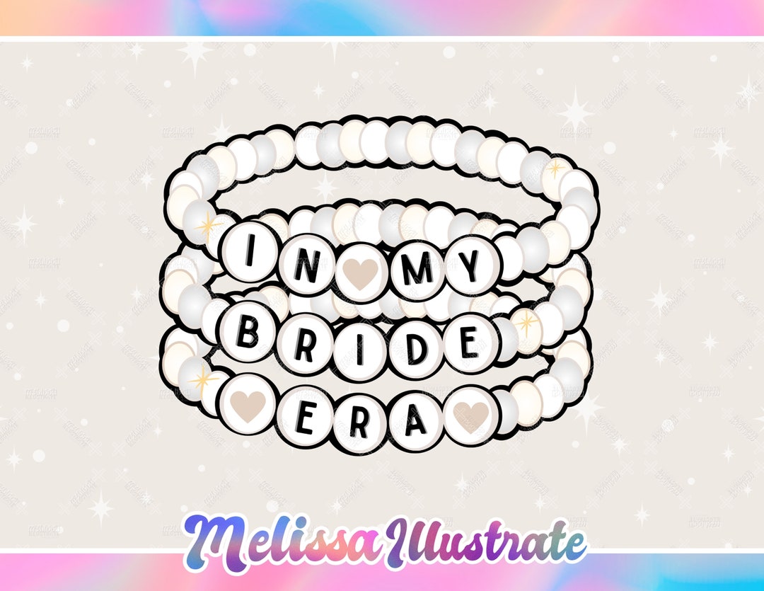 In My Bride Era, Bride Friendship Bracelet PNG, Wedding Party Gift ...