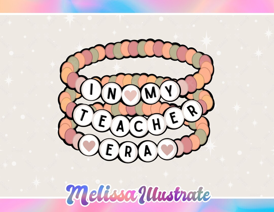 Friendship Bracelet PNG, in My Teacher Era, Teacher Appreciation, Gift ...
