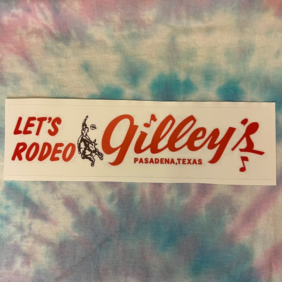 Vintage Inspired Gilleys lets Rodeo Bumper Sticker Pasadena Texas Honky ...
