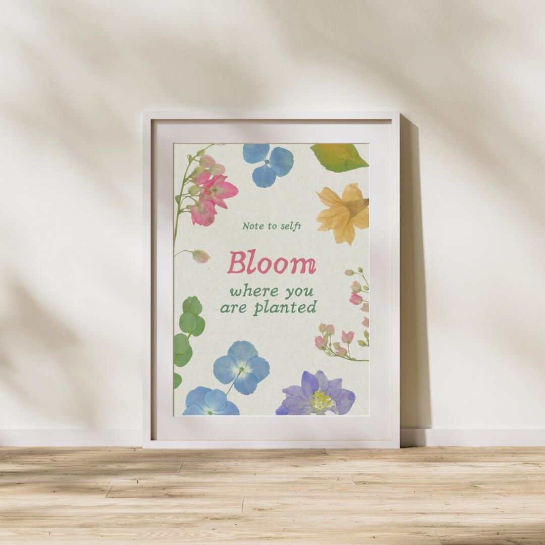 Bloom Where Planted Printable | Botanical Wall Art | Inspirational ...